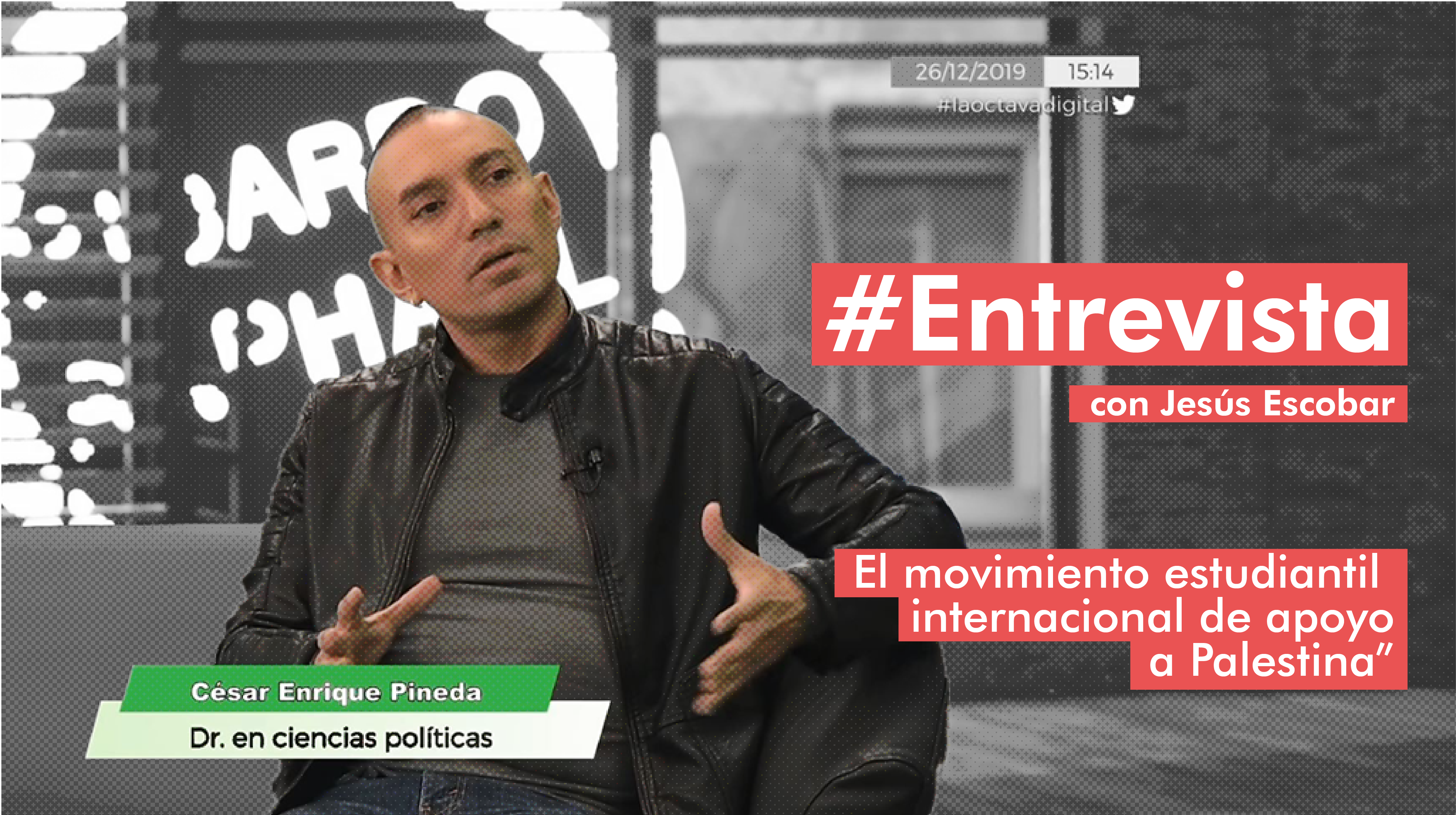 Entrevista con Jesús Escobar: “El movimiento estudiantil internacional ...